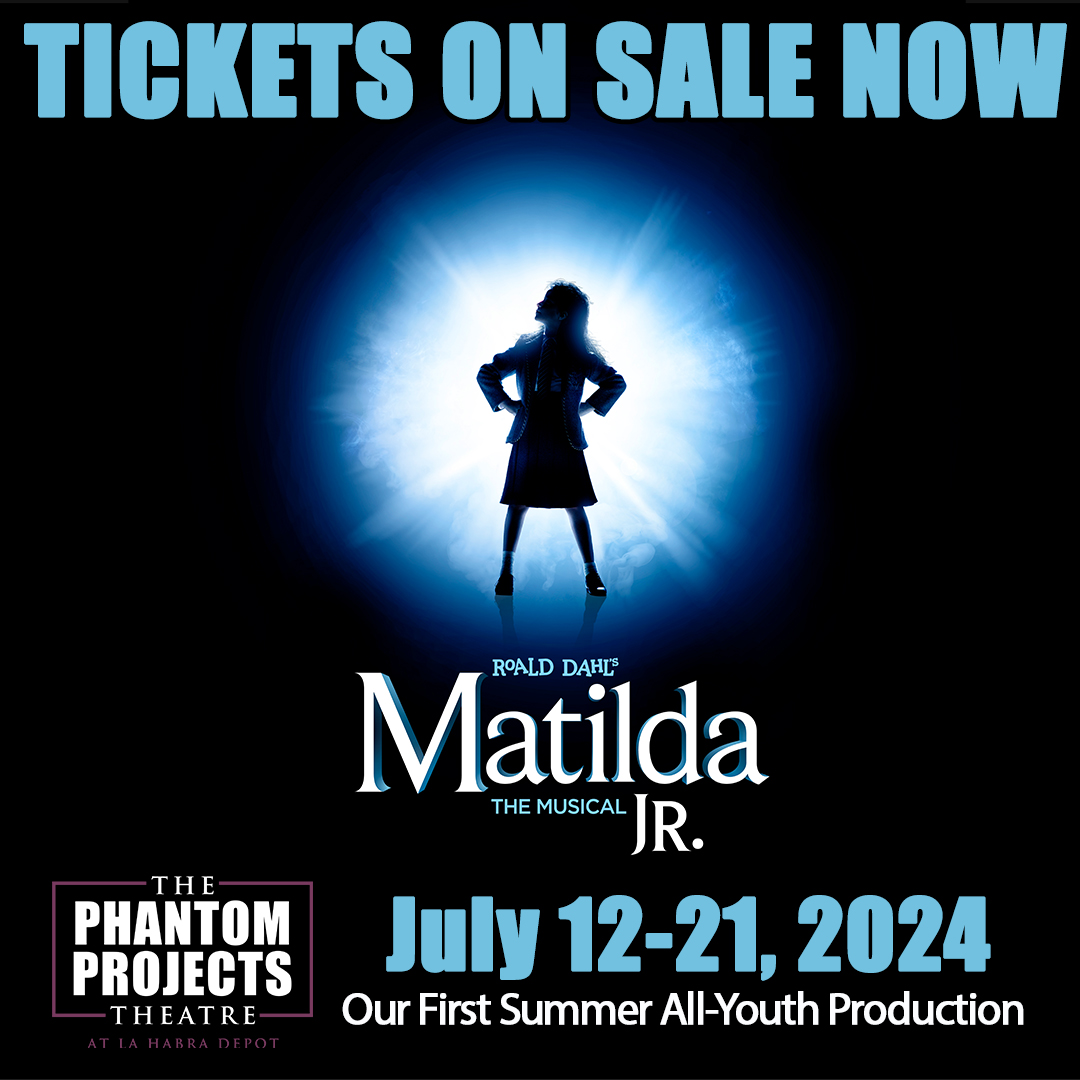 Matilda-On-Sale-Now-IG-Graphic-1 – The Phantom Projects Theatre at La Habra Depot